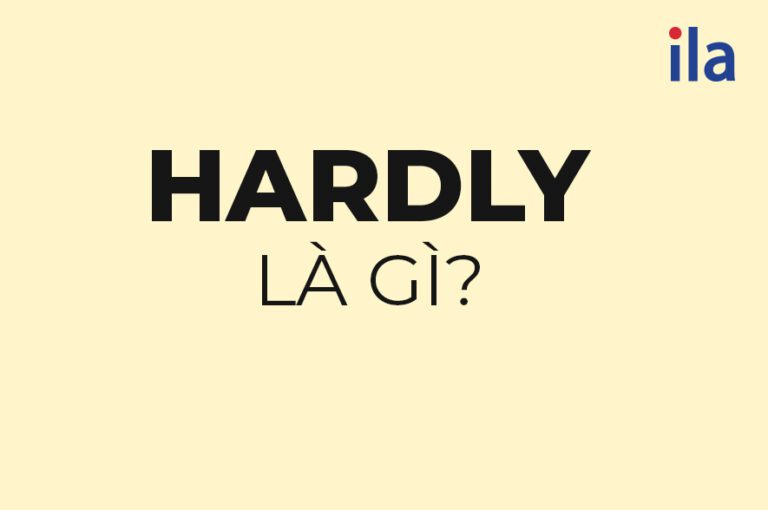 Cấu trúc Hardly là gì? Công thức + Ví dụ minh họa