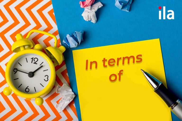 In terms of là gì? Định nghĩa và cách sử dụng - ILA Vietnam