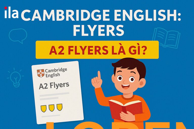 Bằng Flyers là gì? Hướng dẫn toàn diện về Cambridge Flyers 2025